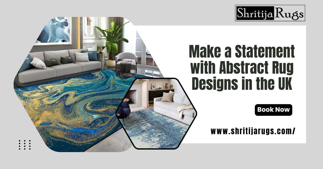 Make a Statement with Abstract Rug Designs in the UK – Shritija Rugs