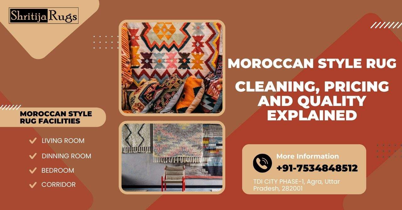 Moroccan Style Rug: Cleaning, Pricing and Quality Explained – Shritija Rugs